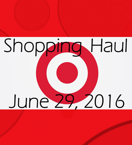 Shopaholic Whatchacallit: Target Shopping Haul- June 29, 2016