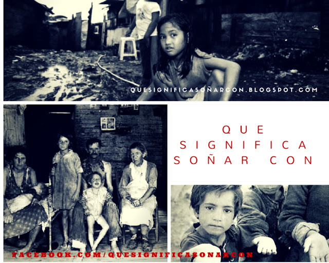 QUE SIGNIFICA SOÑAR CON MISERIA - POBREZA