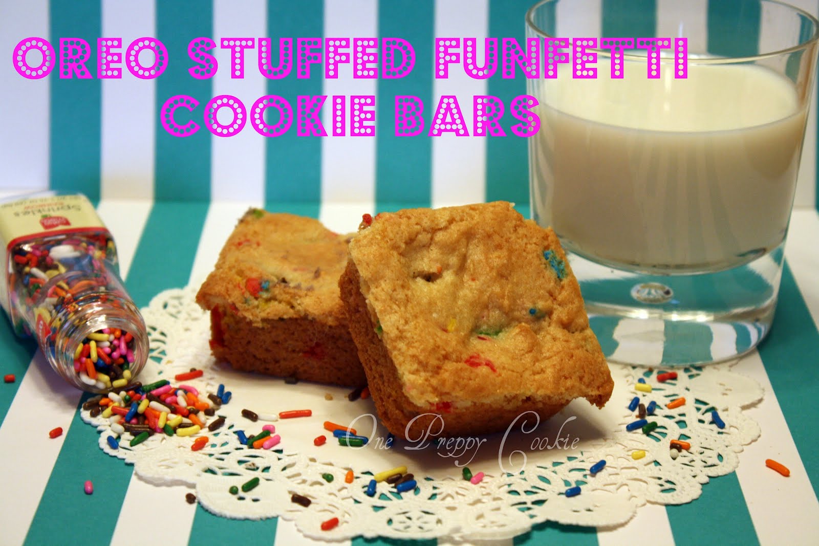 One Preppy Cookie: Birthday Cake Oreo Stuffed Funfetti Cookie Bars