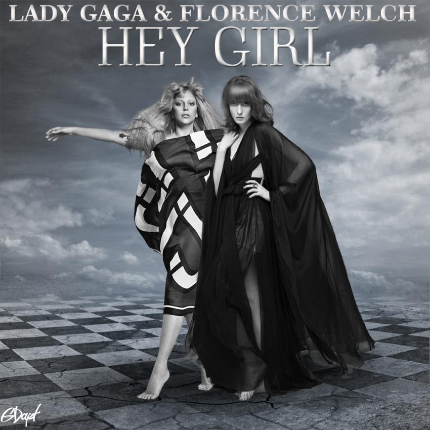 Hey Girl Lady Gaga Lyrics feat. Florence Welch