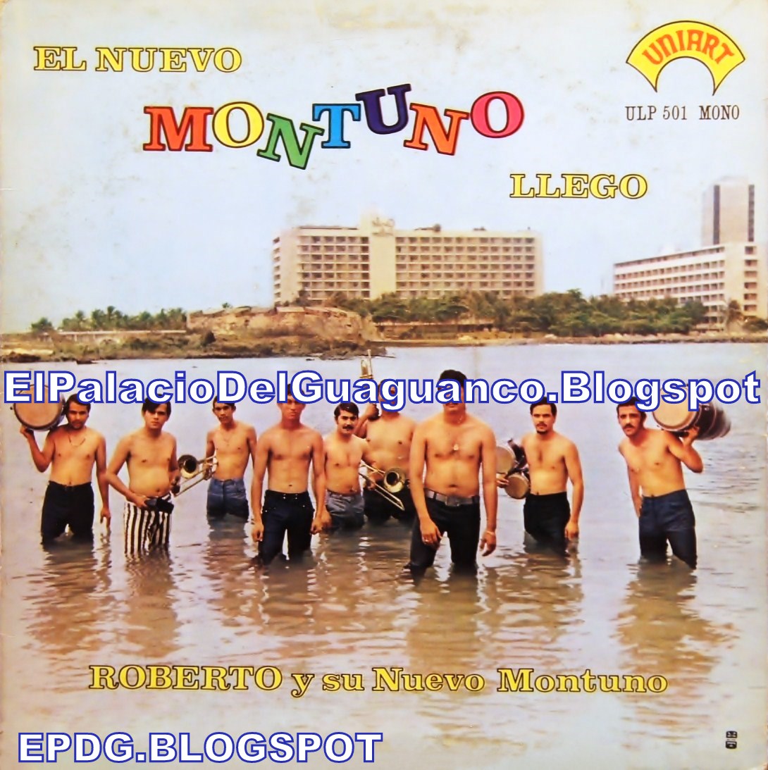 El Palacio Del Guaguanco: Roberto Y Su Nuevo Montuno - El Montuno LLego ...