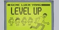 KISS THE BOOK: Level Up by Gene Luen Yang - OPTIONAL