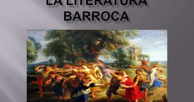 LA LITERATURA DEL BARROCO: Literatura barroca