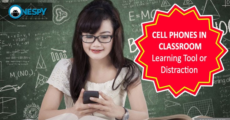 Cell phones in classroom: Learning Tool or Distraction