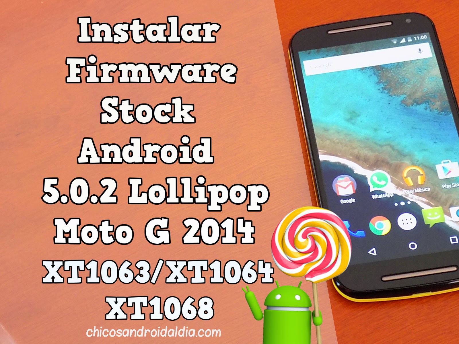 Instalar firmware original Motorola Moto G2 Android 5.0.2 Lollipop ...