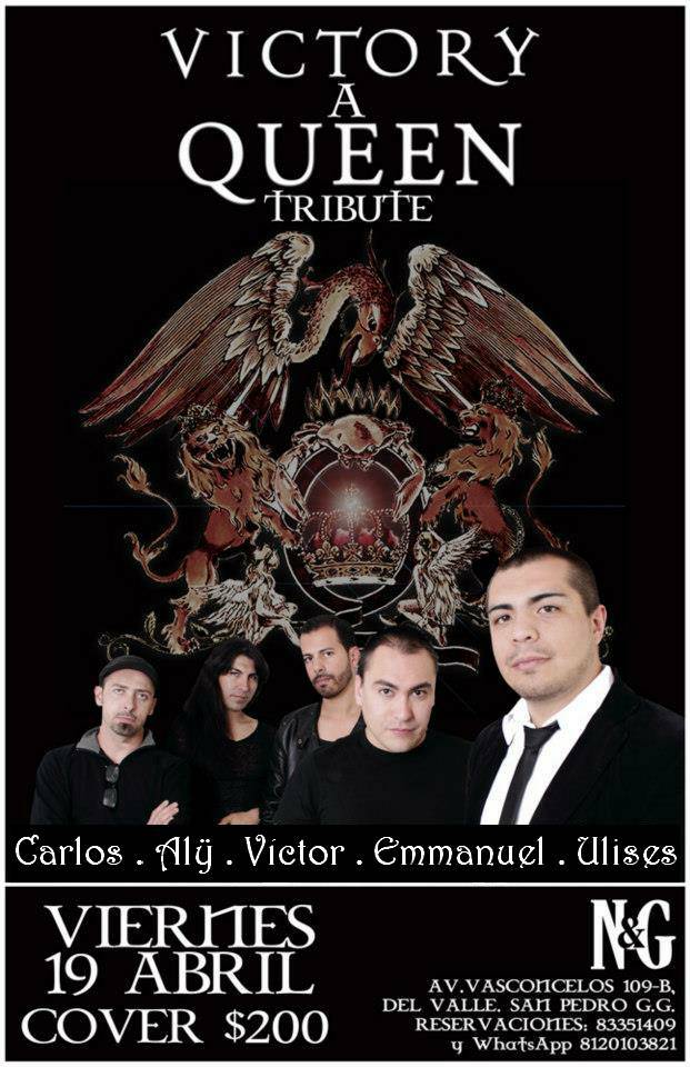 Queen en México: Hey Monterrey! VICTORY A QUEEN TRIBUTE , HOY 19 de ...