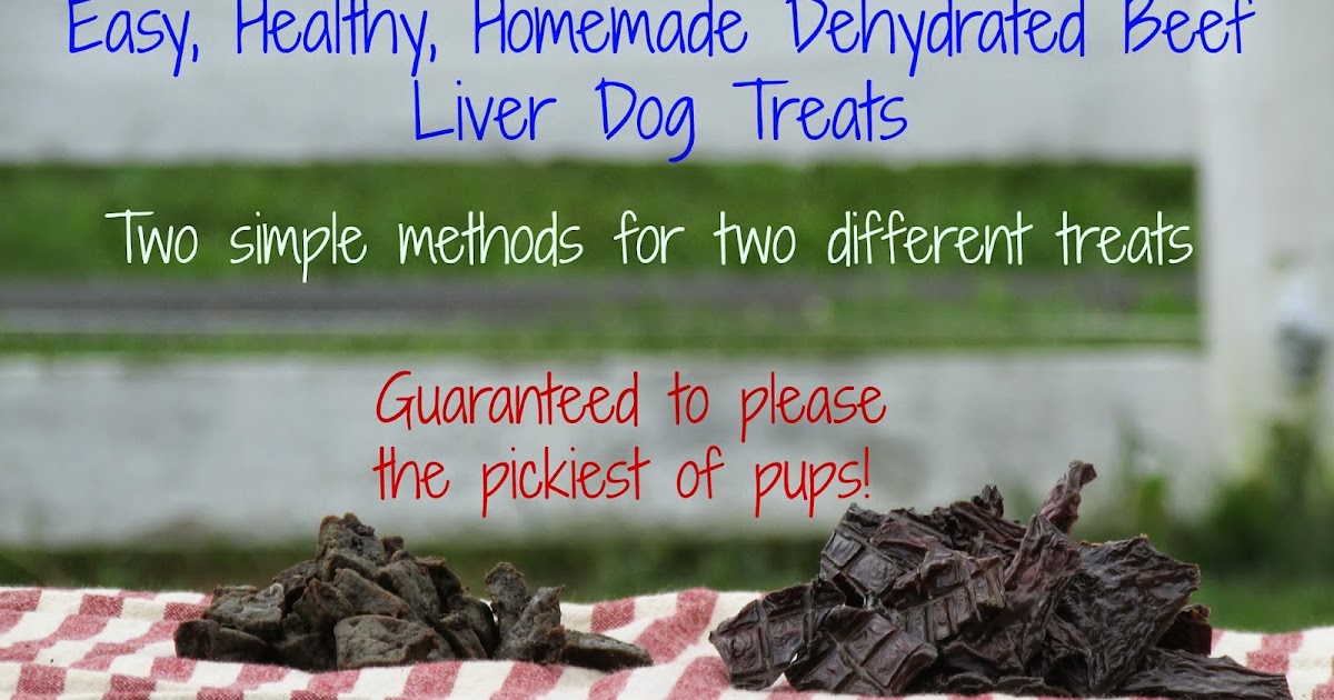 My Rotten Dogs: Homemade Beef Liver Dog Treats: Two Different Ways