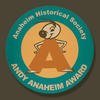 ANAHEIM HISTORICAL SOCIETY: Introducing the Andy Anaheim Award