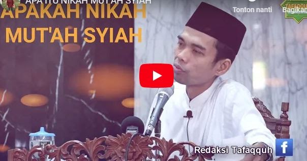 Apa Itu Nikah Mut'ah Syiah | Ceramah Ust. Abdul Shomad, Lc [Video] - Syiah Indonesia