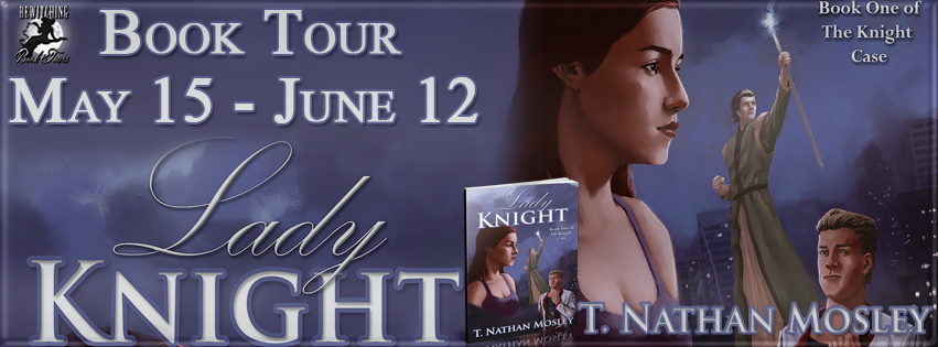Q&A with T. Nathan Mosley, author of Lady Knight - Ramblings of a ...