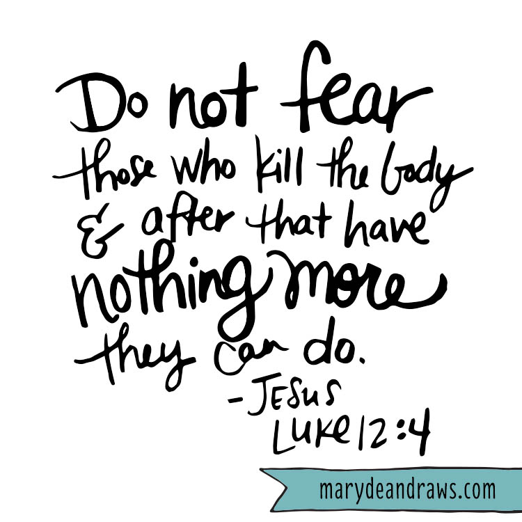 Some hope if the news scares you, a greater fear + a printable promise ...