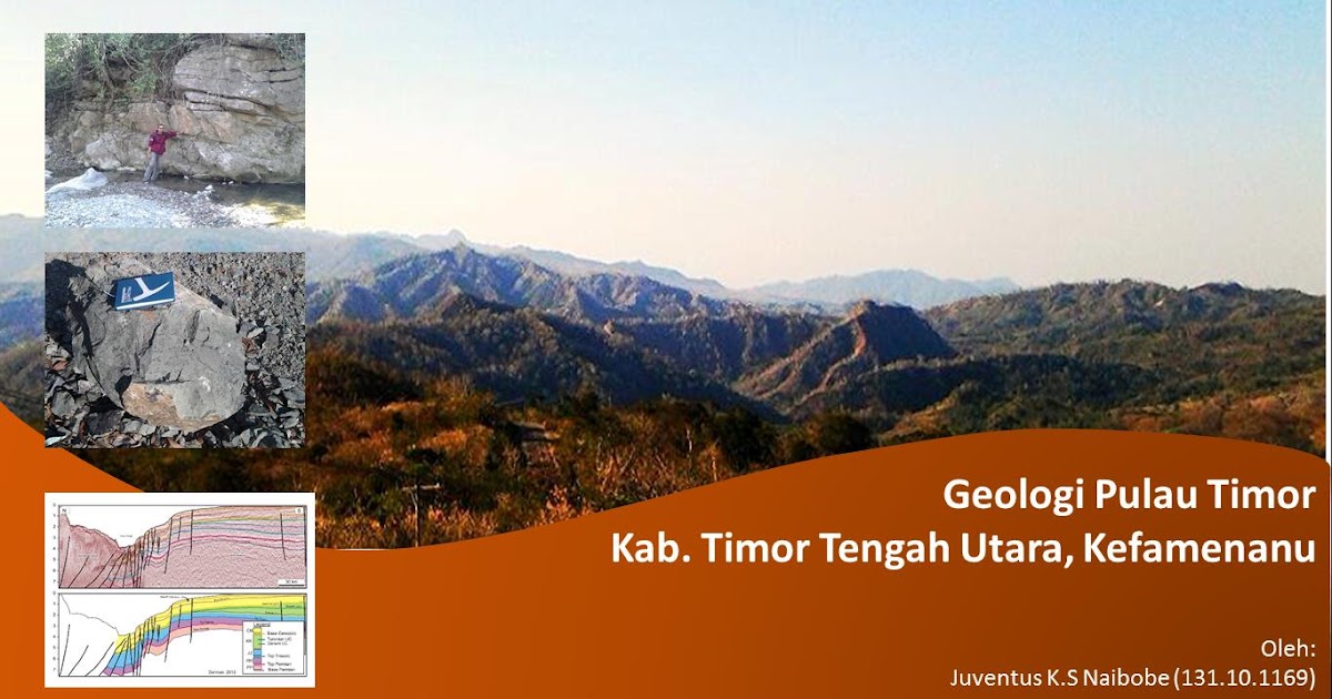 Geologi Indonesia: Timor Barat-Kab. Timor Tengah Utara