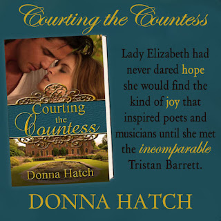 Blog Tour for Courting the Countess and Lots of Chances to Win! - Donna ...