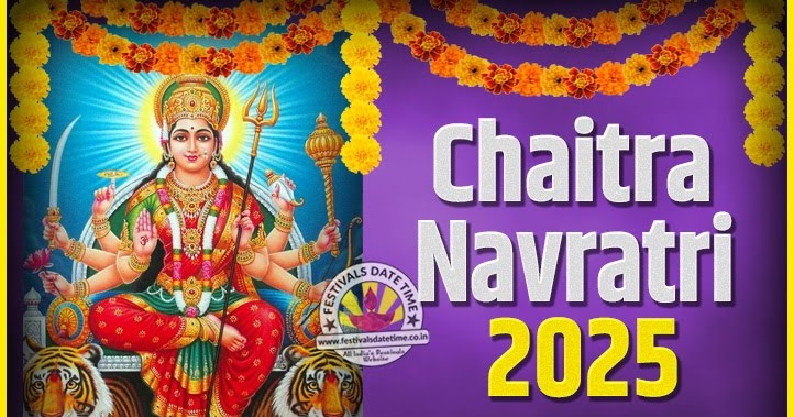2025 Chaitra Navratri Pooja Date and Time, 2025 Navratri Calendar ...