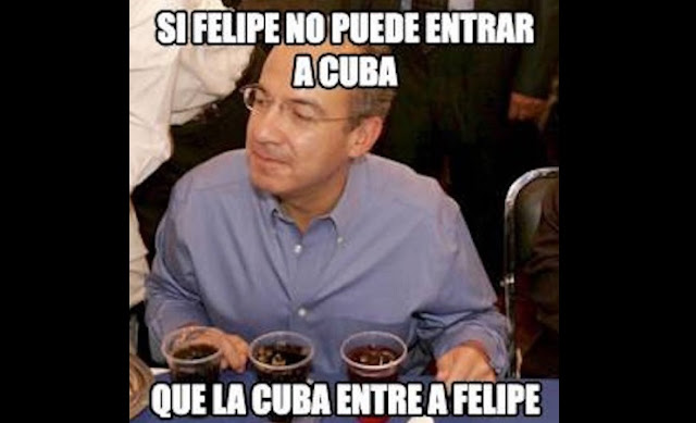 Cuba niega la entrada a Felipe Calderón y usuarios de redes se burlan ...
