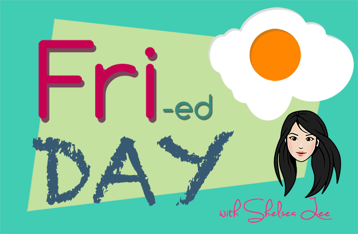 Fried Day #4 — A Lot Happens in a Week