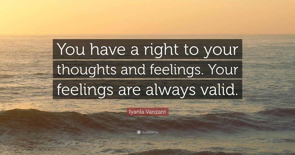 Your Feelings Are Valid Just Muddling Through Life your-feelings-are-valid-just-muddling-through-life