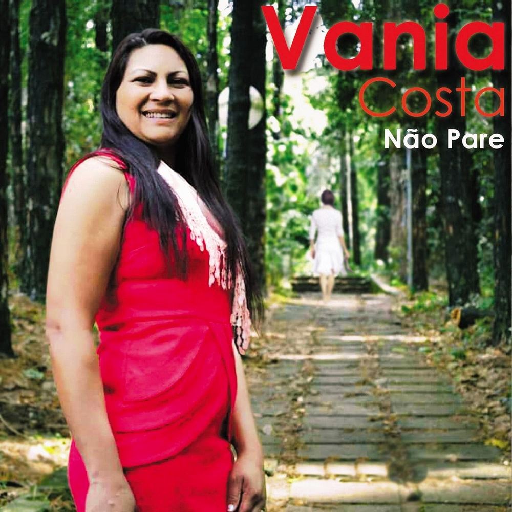 Deus no Controle : Vania Costa - Não Pare (2017)