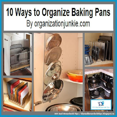 DIY And Household Tips: 10 Ways to Organize Baking Pans