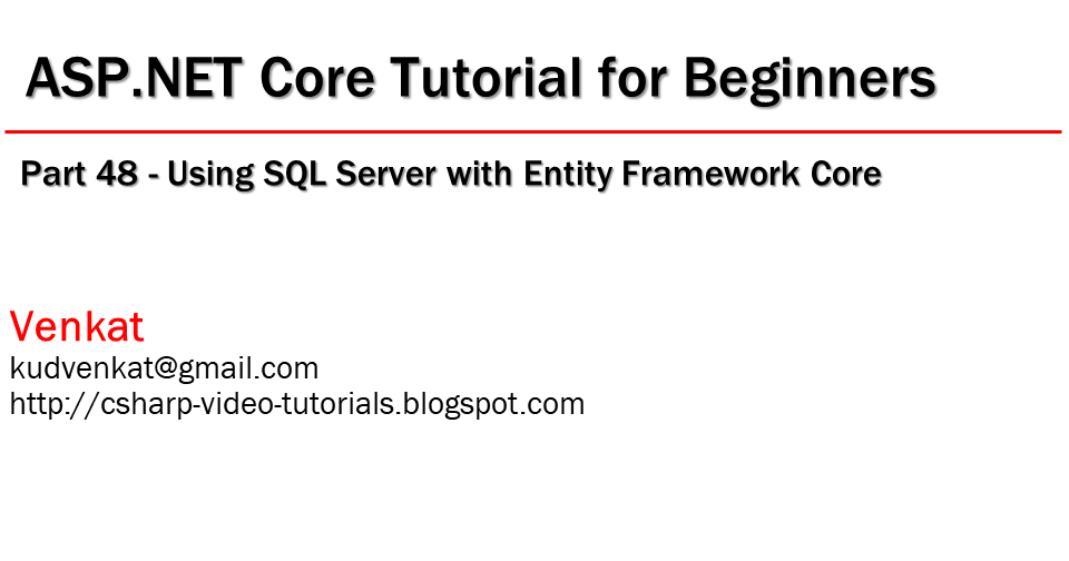 Sql Server Net And C Video Tutorial Using Sql Server With Entity Framework Core Slides