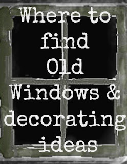 Down to Earth Style: Decorating with Old Windows & Where to Find Them