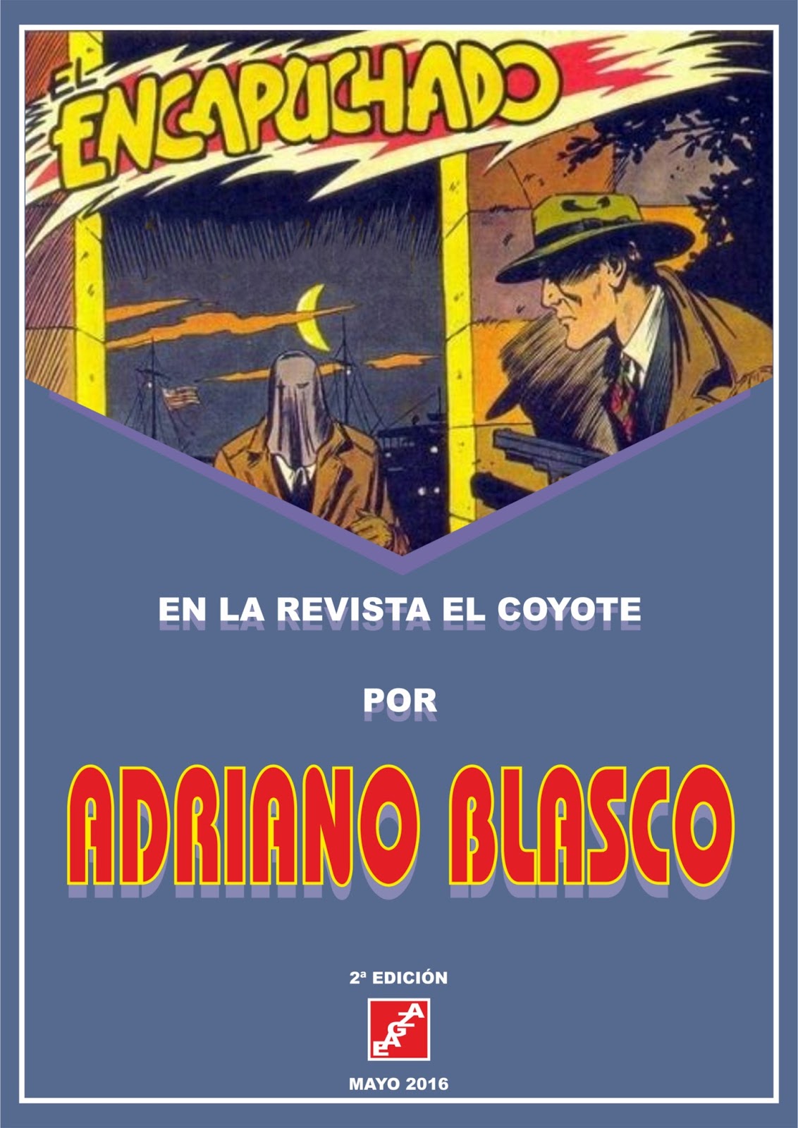 Aquellos inolvidables tebeos...: El Encapuchado - Adriano Blasco - EAGZA