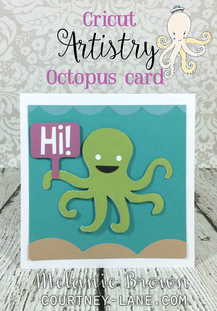 Courtney Lane Designs: Cricut Artistry Octopus card