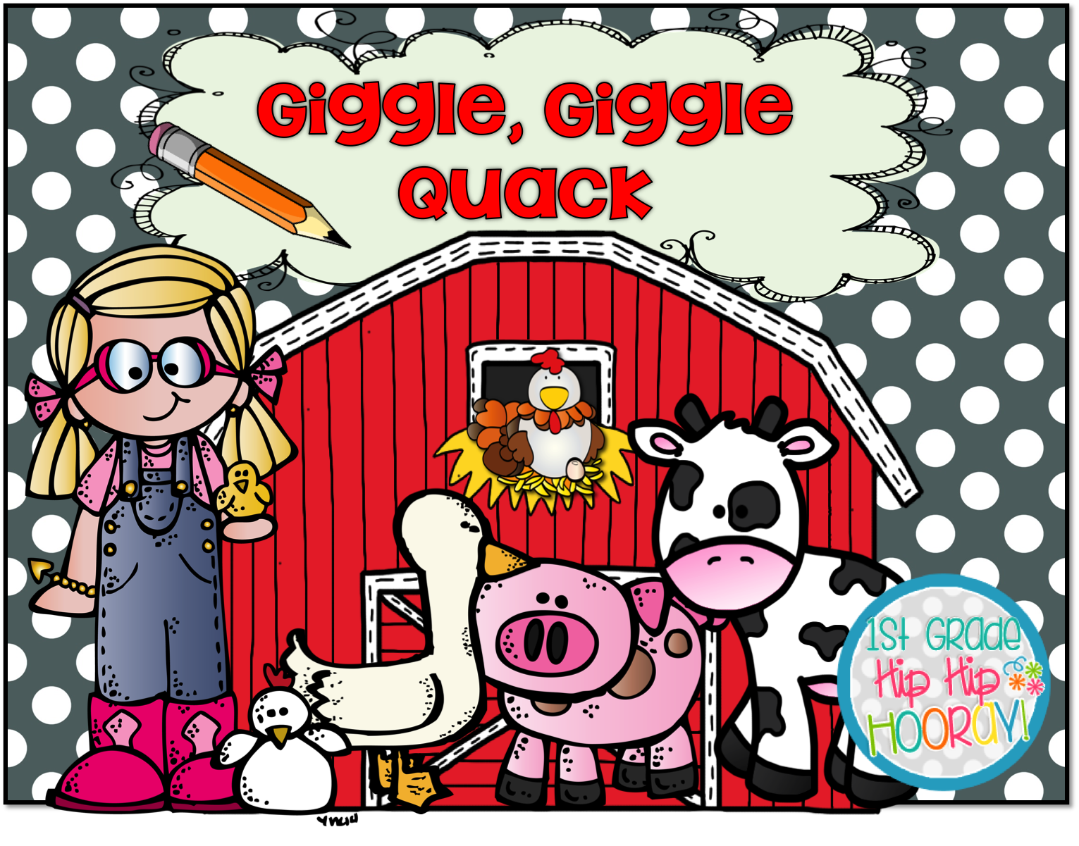 1st Grade Hip Hip Hooray!: Giggle, Giggle, Quack by Doreen Cronin...A ...