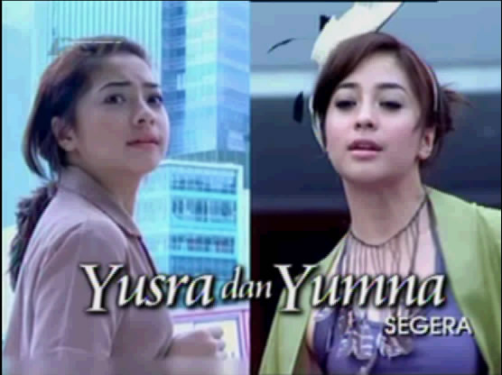 SINETRON: Yusra dan Yumna - Sinopsis & Video Klip Episode 1 ~ 88 | TV ...