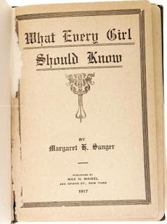 The Monstrous Regiment of Women: Margaret Sanger and "What Every Girl ...