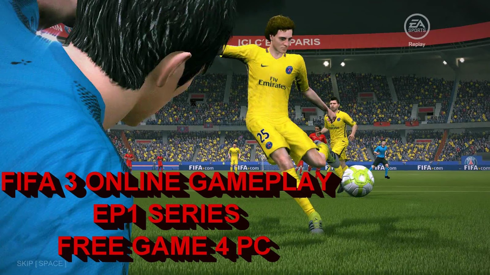 fifa online 3 game play series : July 2018