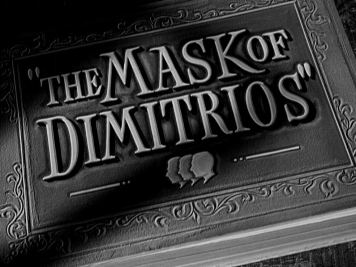 Happyotter: THE MASK OF DIMITRIOS (1944)