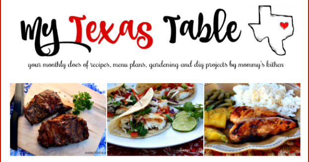 My Texas Table - Grilled Recipes & Cookout Favorites — Mommy's Kitchen