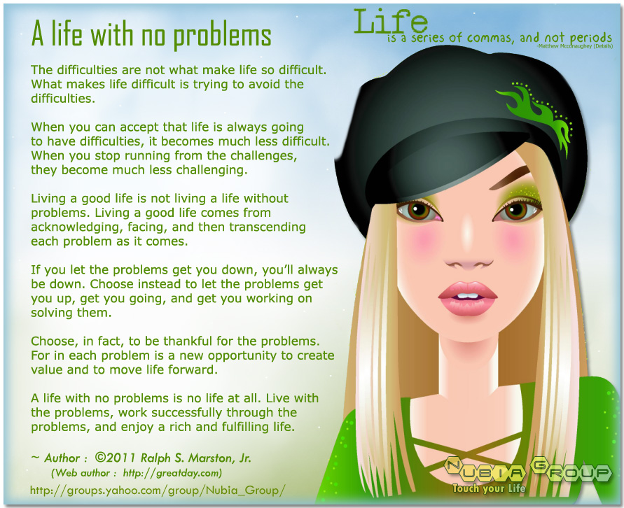 * Nubia_group Inspiration *: A life with no problems