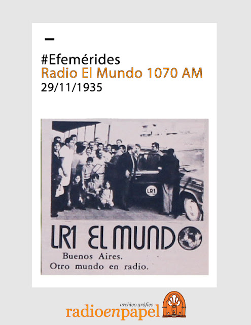 #EFEMERIDES | Radio El Mundo AM 1070 | Radio en Papel. Archivo Gráfico ...