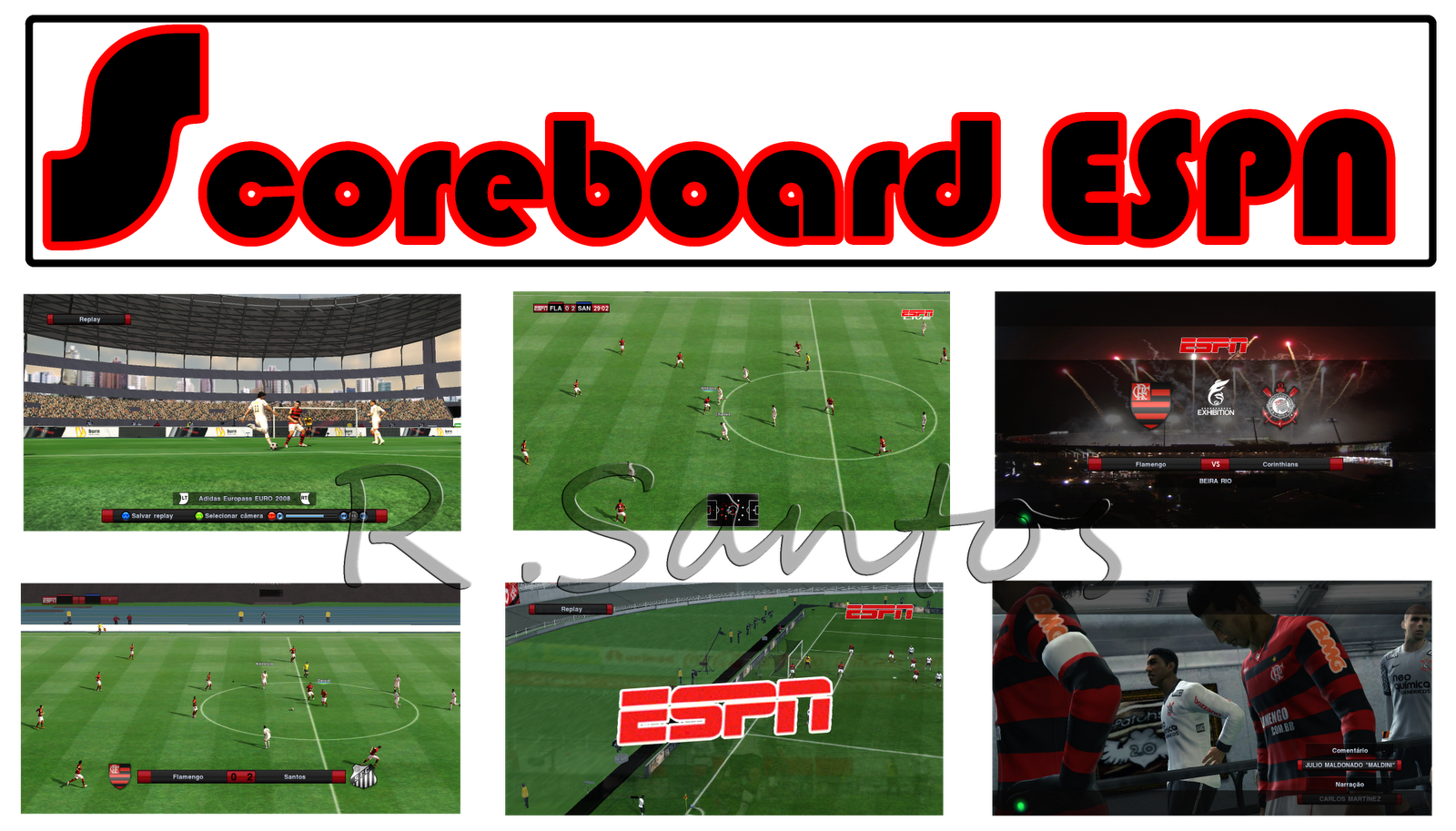 Scoreboard ESPN by R.Santos | Edit PES Ramon