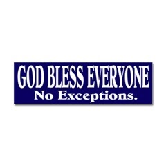 stylos: "God Bless Everyone: No Exceptions" Really?