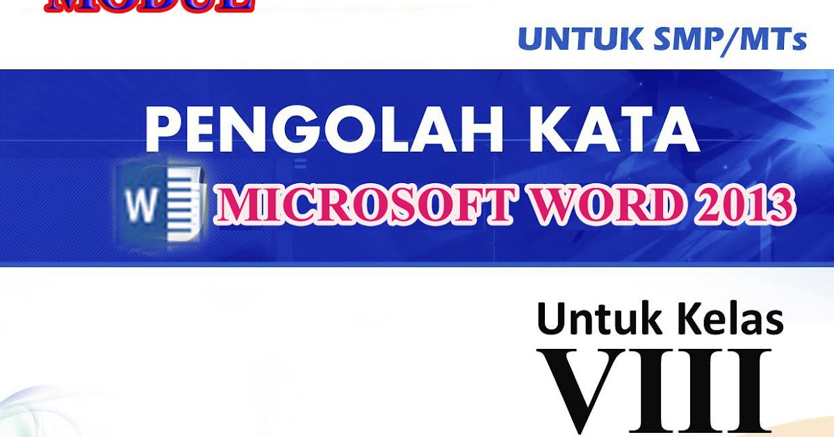 MODUL MICROSOFT OFFICE WORD 2013