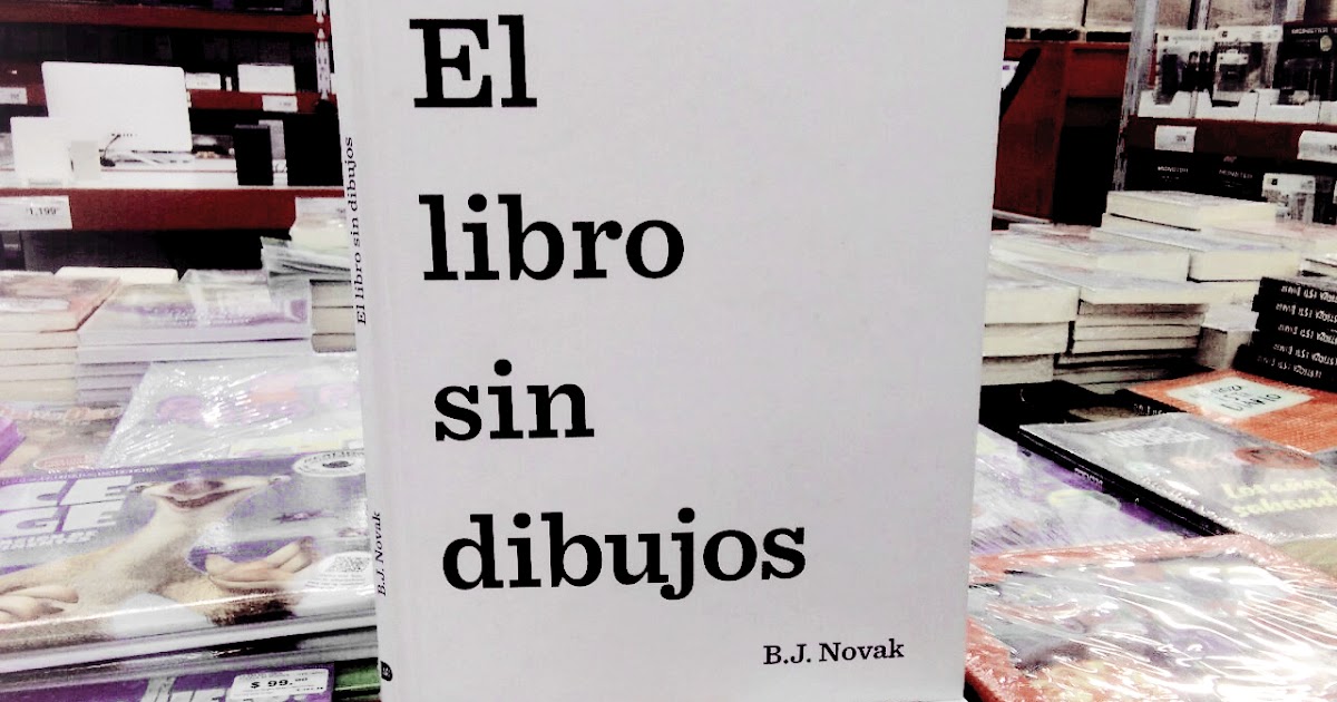 Foto/Reseña: El libro sin dibujos | Vida de Papel