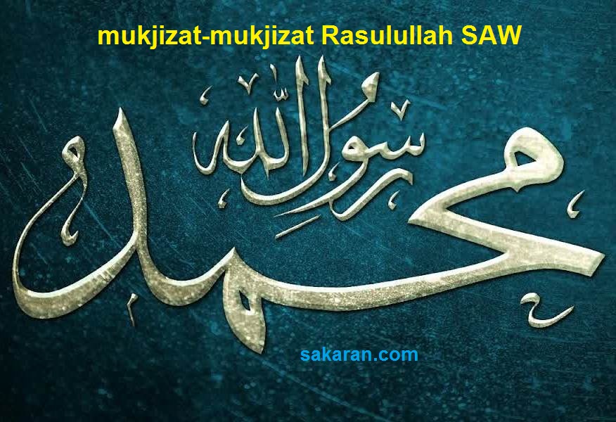 Hadist Tentang Mujizat Nabi Muhammad SAW ~ MUKJIZAT DAN KISAH 25 NABI