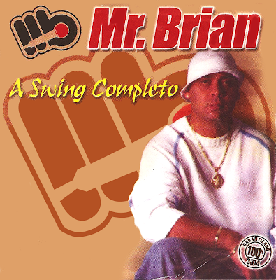 Logos TV Mundial - Lo que fueron Ayer: Mr. Brian - A Swing Completo (2005)