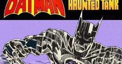Super-Team Family: The Lost Issues!: Batman and The Haunted Tank