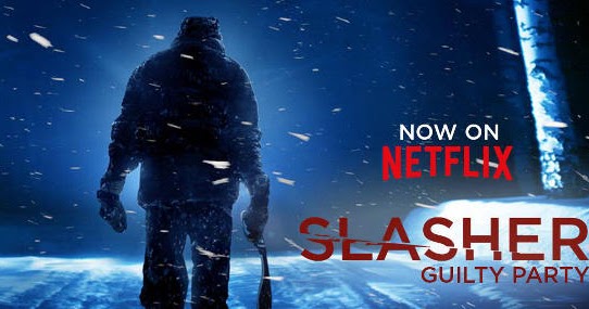 Slasher: Guilty Party Season 2 Overview: Better Than I Initially ...