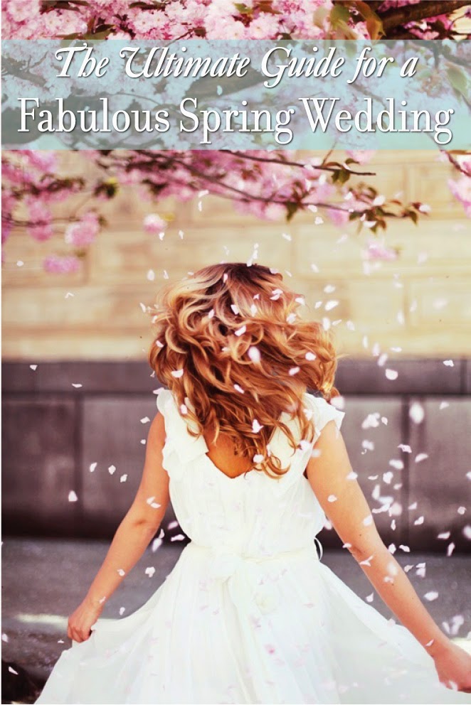 The Ultimate Guide for a Fabulous Spring Wedding - Belle The Magazine
