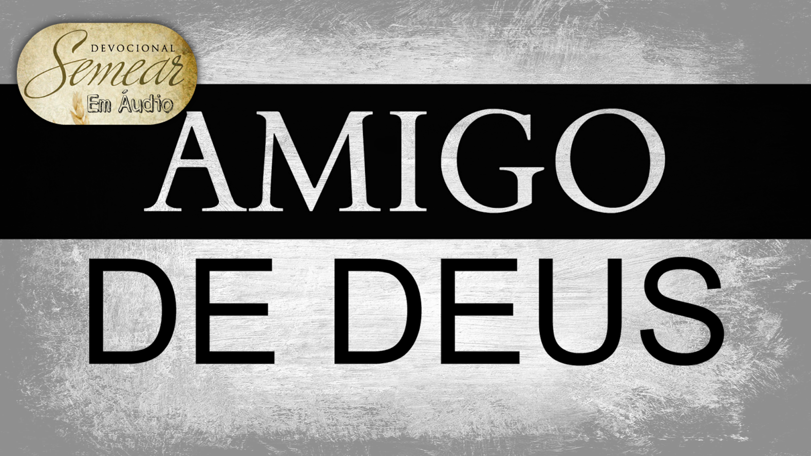 47 Devocional Semear Deus Quer Ser Nosso Amigo Igreja Casa De