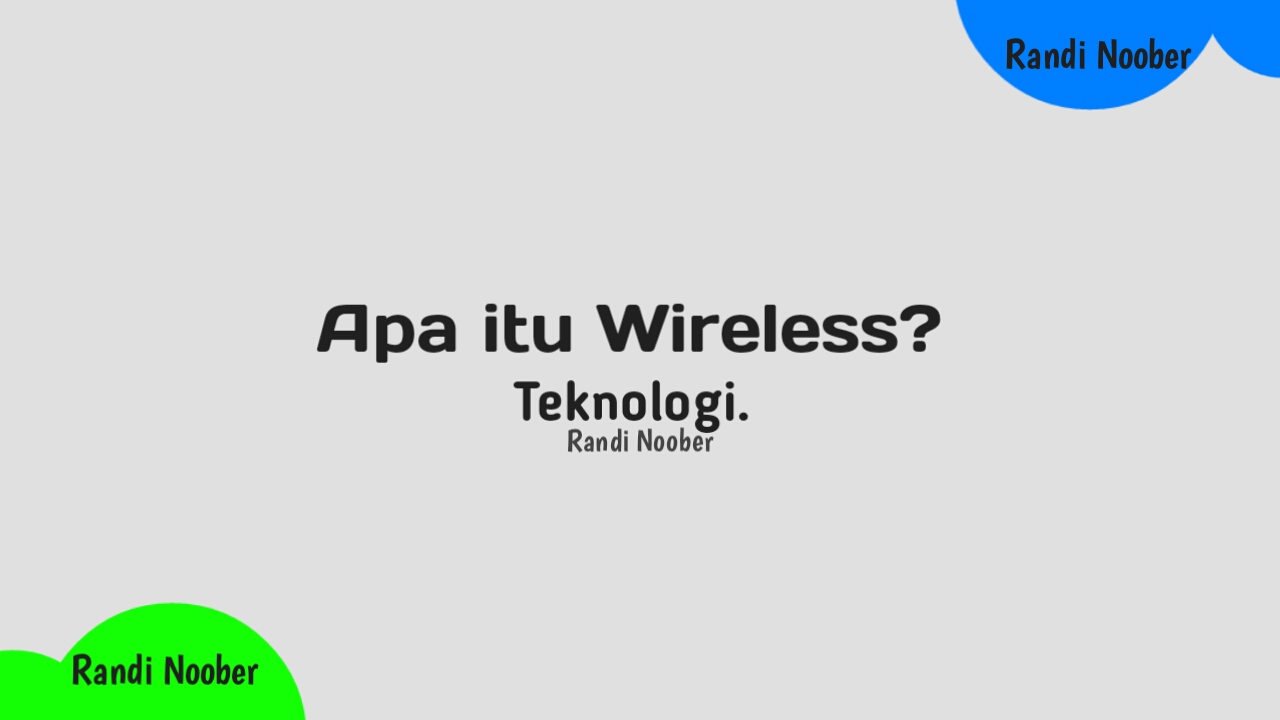 Pengertian Wireless Dan Cara Kerjanya - Randi Noober