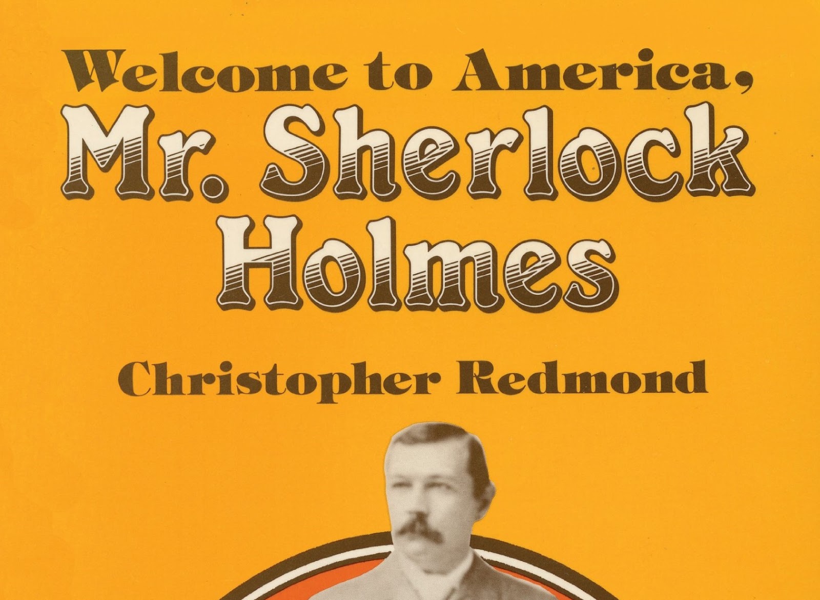 Welcome To America — 125 Years On - I Hear of Sherlock Everywhere