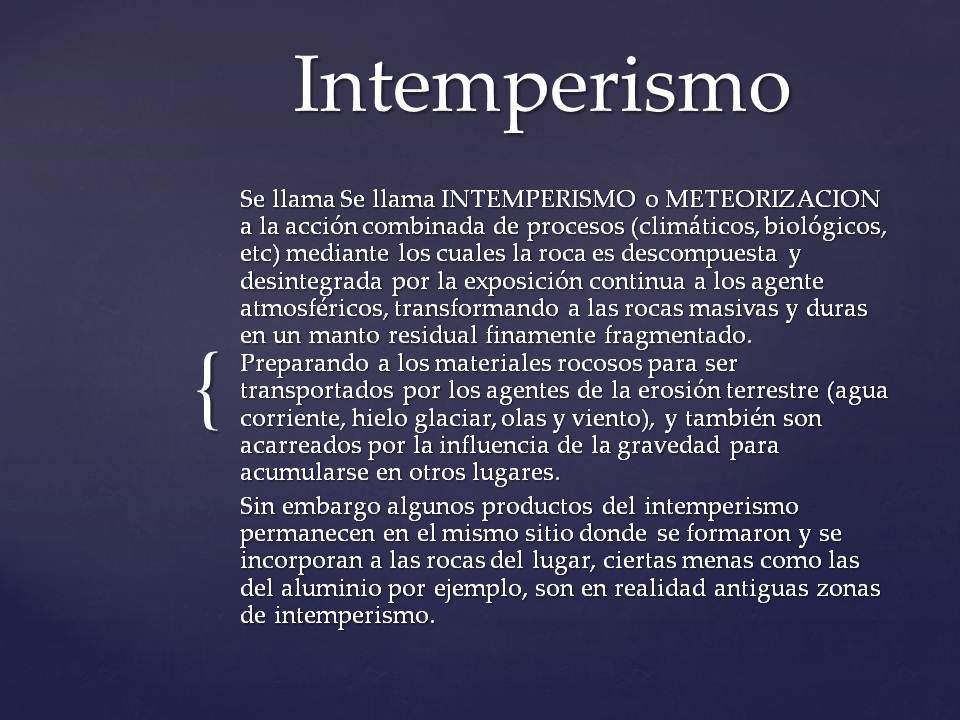 intemperismo y los tipos de erosion: intemperismo y tipos de erosion
