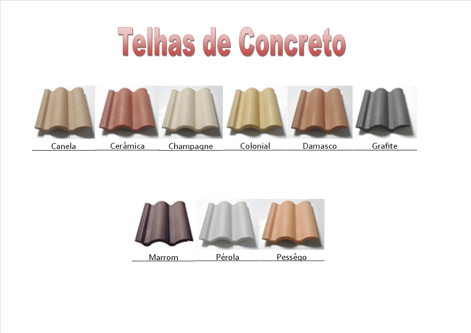 Pedro Telhas (Representação): Telhas de Concreto Tégobras