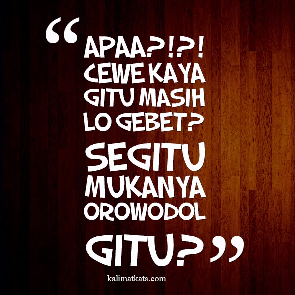 The Gorolong: Sunda Quotes : Lucu